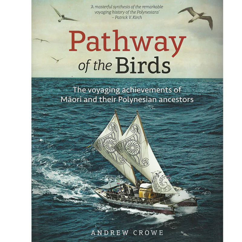 Pathway of the Birds | by Andrew Crowe – Auckland Museum Online Store
