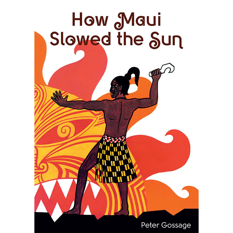How Maui Slowed The Sun | By Peter Gossage – Auckland Museum Online Store