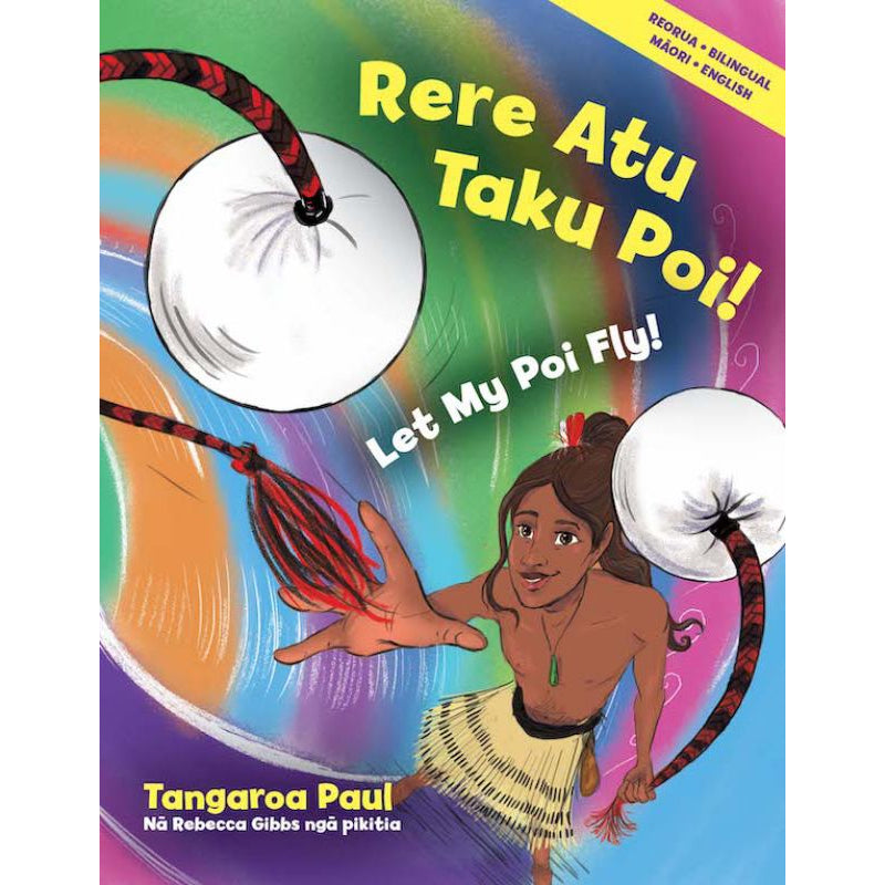 Rere Atu Taku Poi! - Let My Poi Fly! | By Tangaroa Paul – Auckland ...