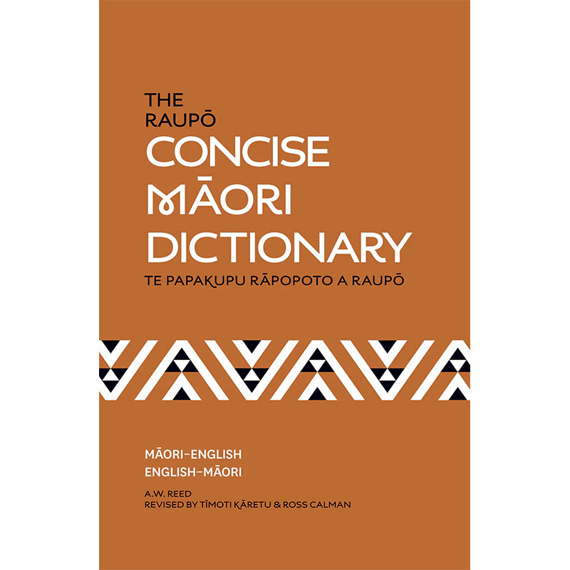 The Raupo Concise Maori Dictionary | By A. W. Reed – Auckland Museum ...