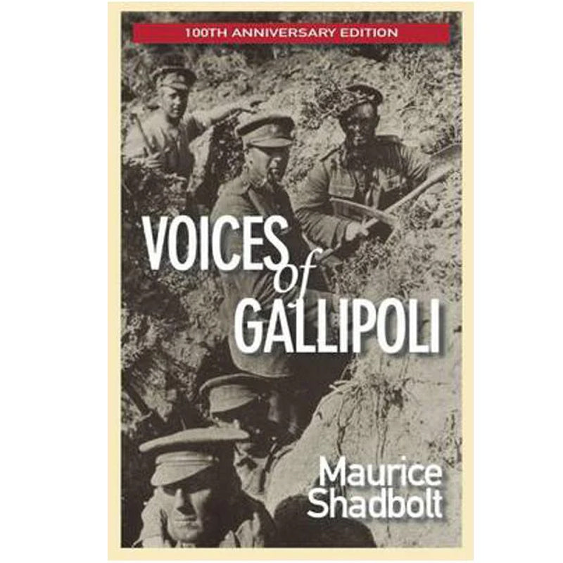 Voices of Gallipoli | by Maurice Shadbolt – Auckland Museum Online Store