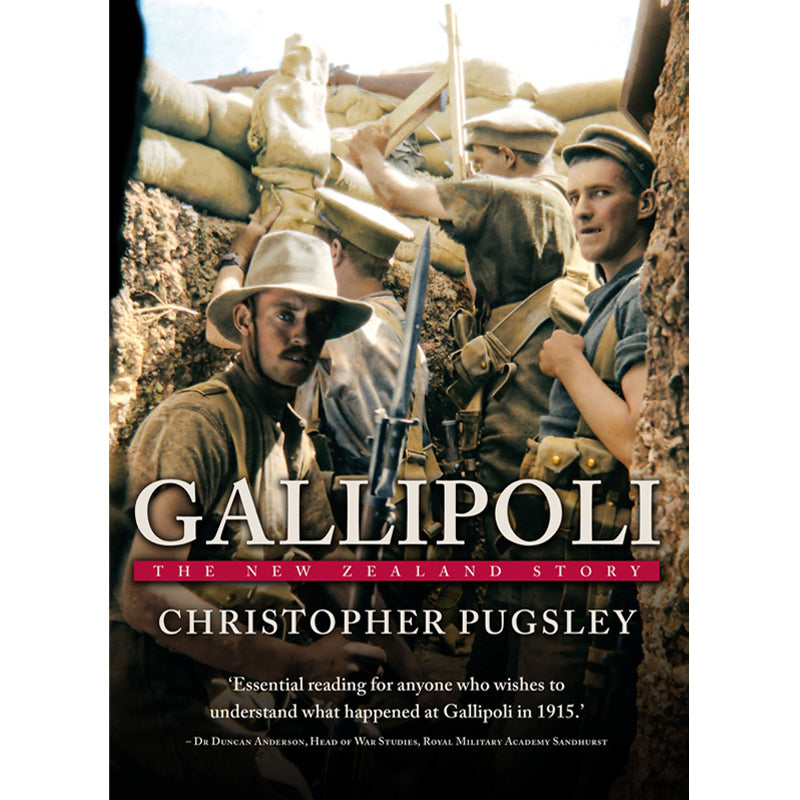 Gallipoli: The New Zealand Story by Christopher Pugsley – Auckland ...